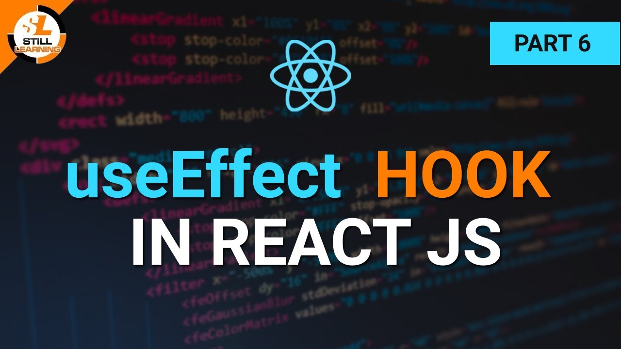 How To Use Useeffect Hook In React Js Part 6 React Js Tutorials In