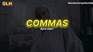 Steady Increasing The Commas Lyrics Ayra Starr New Song 2024 Gasclusive ...
