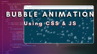 Mesmerizing Bubble Animation With Css And Javascript Doovi