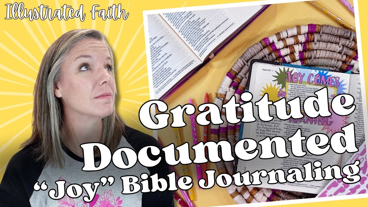 Joy Bible Journaling Gratitude Documented Bible Journal Process
