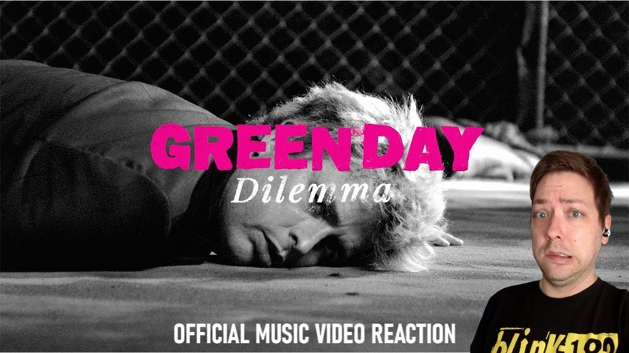 Green Day Dilemma Official Music Video Reaction Youtube