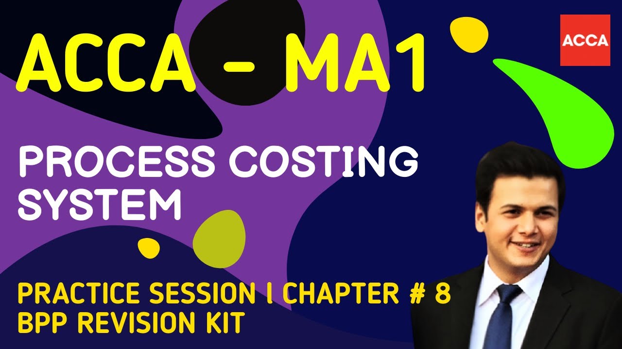 Acca Ma1 Process Costing L Practice Session L Bpp Revision Kit L Urdu