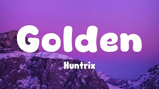 Huntrix Golden Lyrics Kpop Demon Hunters Newvibe Mp3 Music & Mp4 video ...