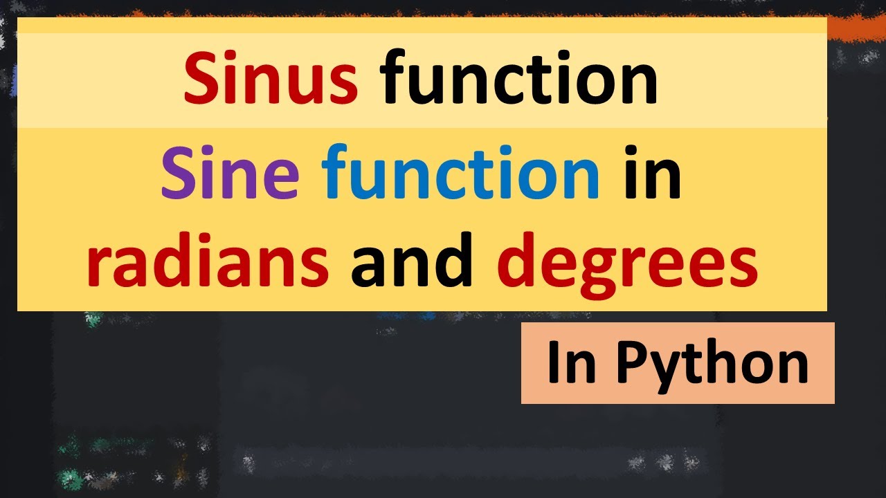 Sine Function In Python How To Work With Sine In Radians And Degrees
