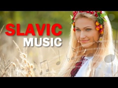 Best Slavic Folk Music 1 Hour Mix By Slavic Affairs Youtube