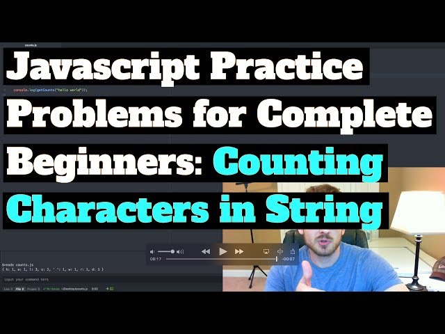 Javascript Practice Problems Count Characters In String Video