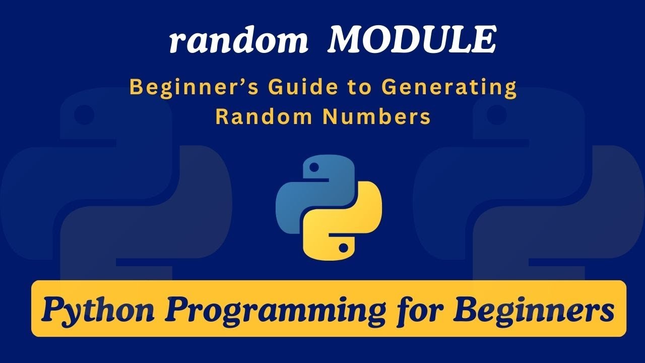 17 Random Module Beginner S Guide To Generating Random Numbers