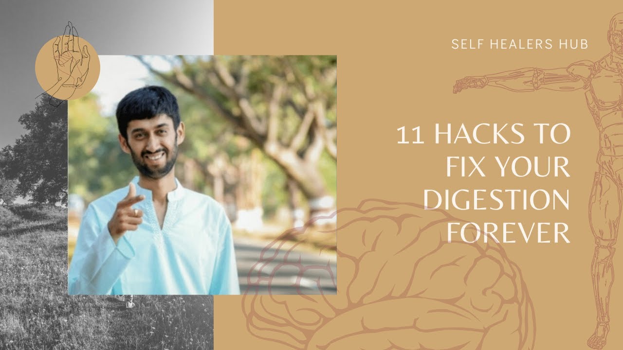 11 Hacks To Fix Your Digestion Forever Youtube
