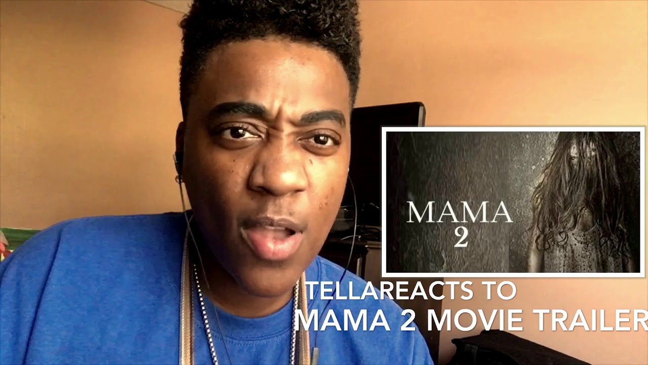 Mama 2 Movie Trailer Tellareacts Youtube