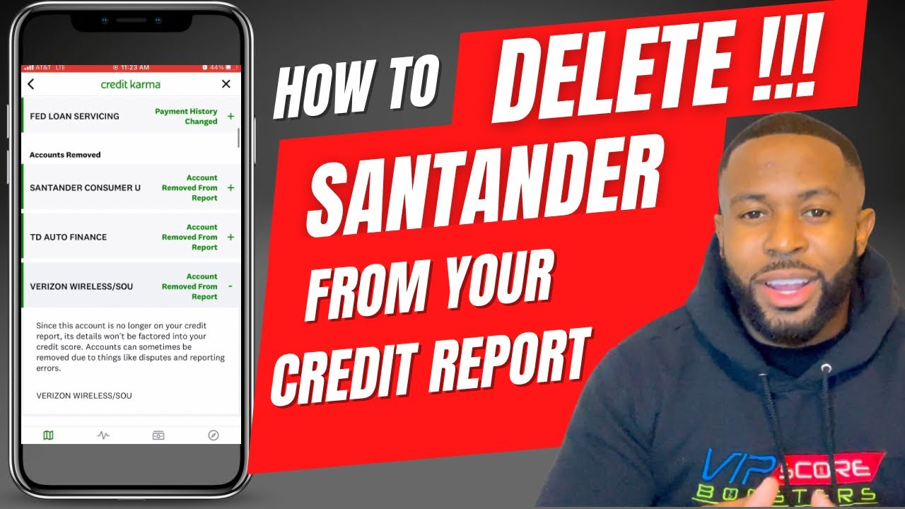 How To Delete A Negative Santander Car Loan Or Repo From Your Credit