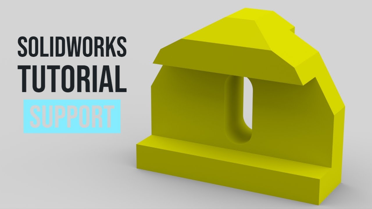 Solidworks Tutorial Support Youtube
