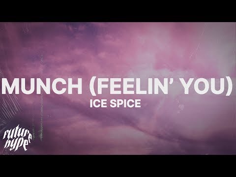 Ice Spice Munch Feelin U Lyrics Youtube