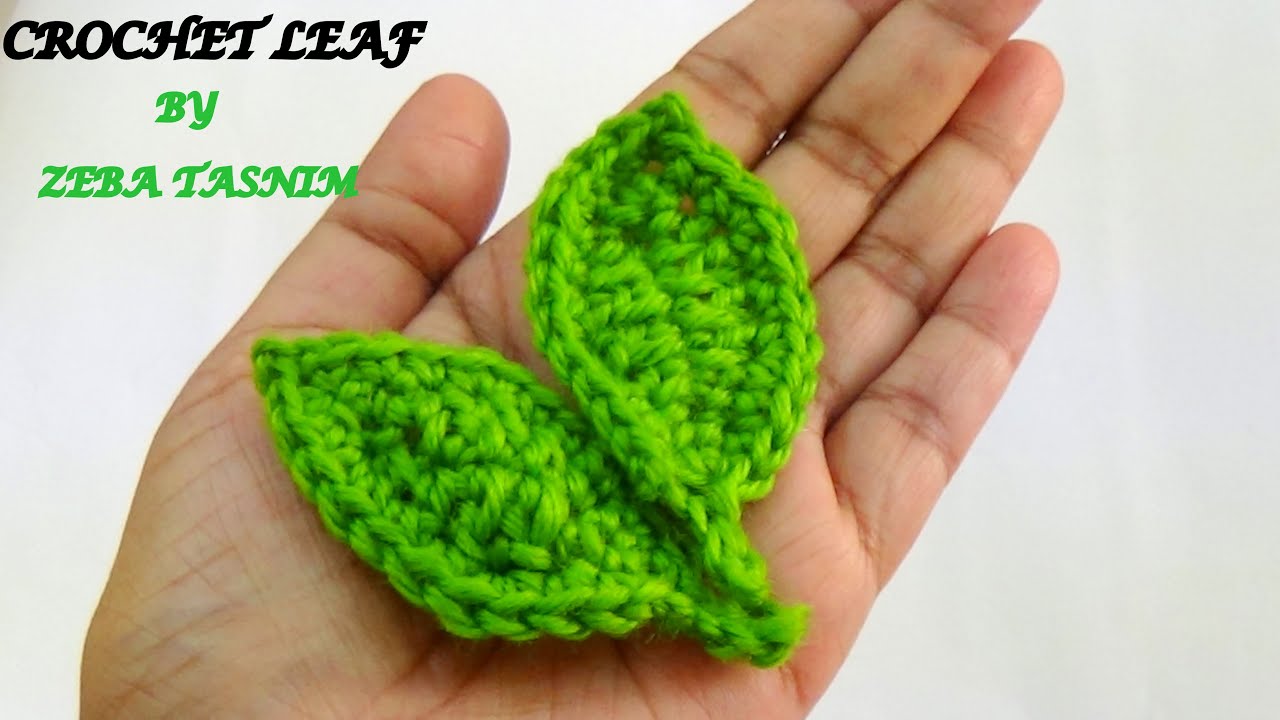 Crochet Leaf Tutorial Youtube
