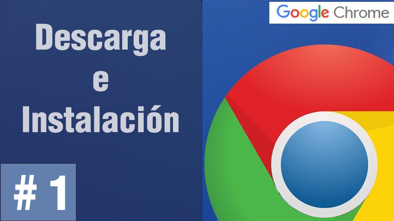 Como Descargar E Instalar Google Chrome En Windows Paso A Paso Youtube