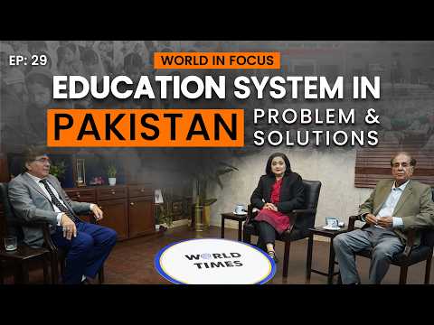 Education System In Pakistan Problems Solutions World In Focus
