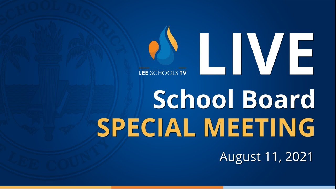 School Board Special Meeting August 11 2021 Youtube