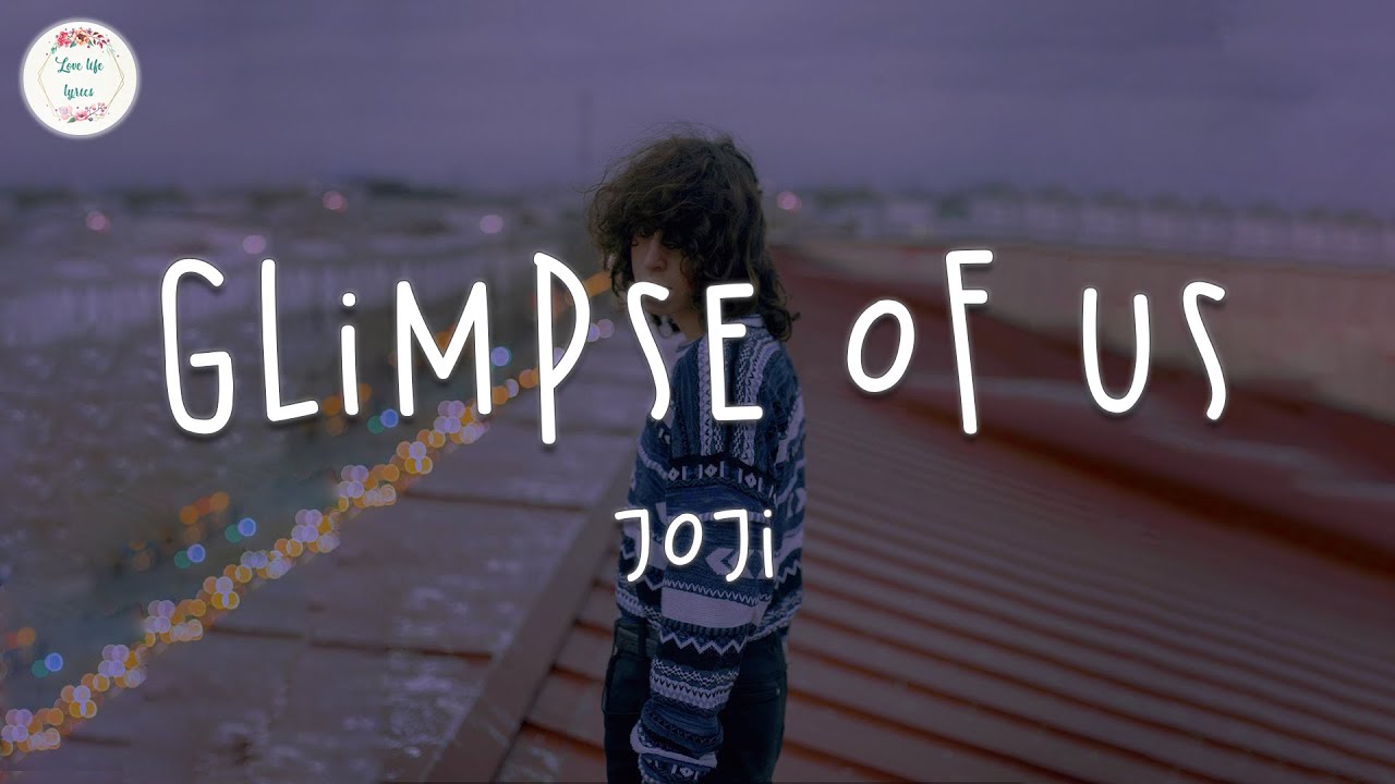 Joji Glimpse Of Us Lyric Video Youtube