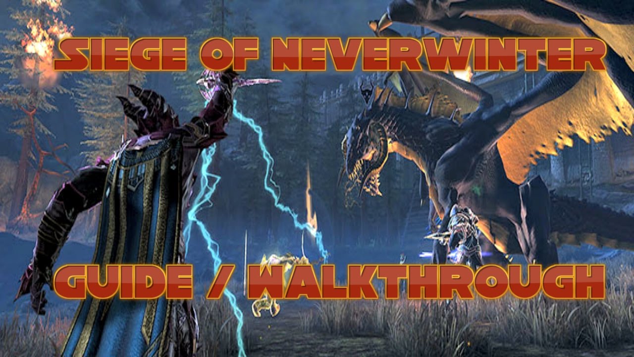 Neverwinter Siege Of Neverwinter Guide Youtube