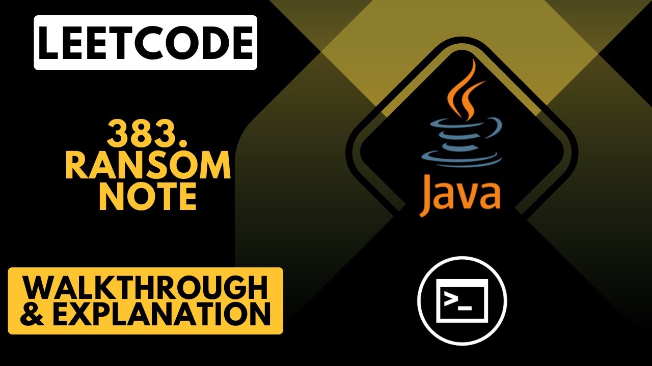 Leetcode 383 Ransom Note Walkthrough Java Youtube
