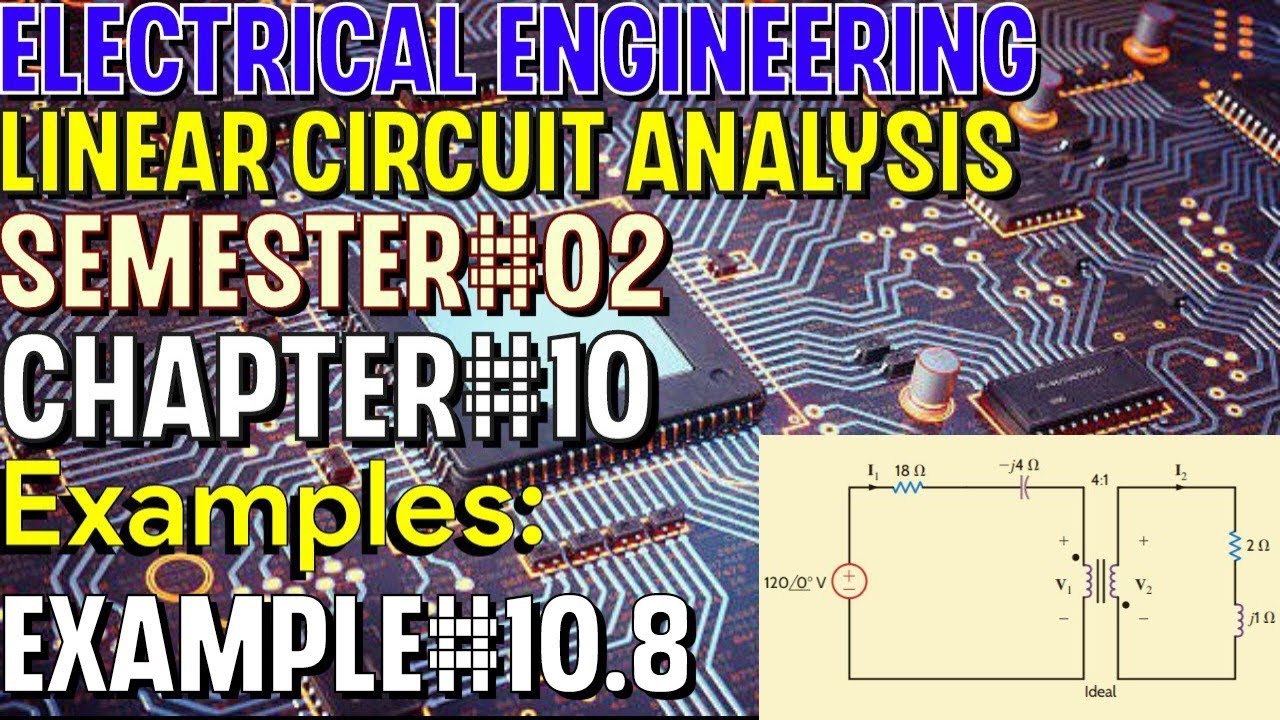 Linear Circuit Analysis Chapter 10 Example 10 8 Basic Engineering