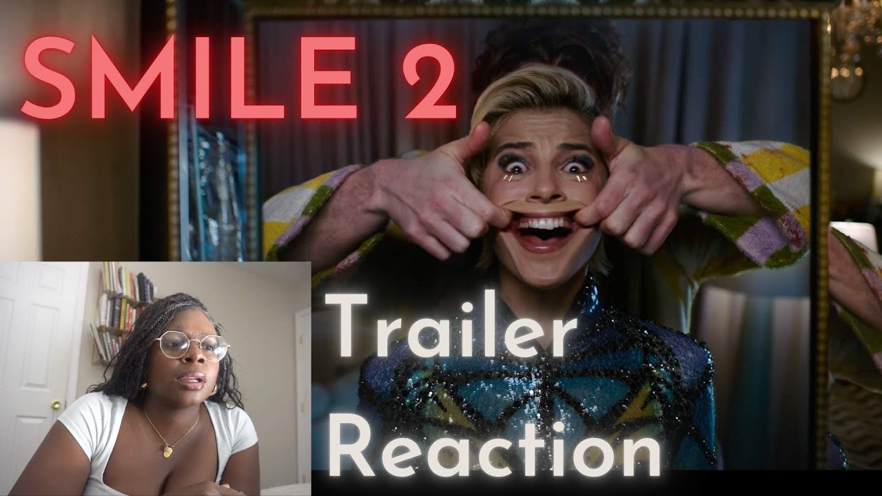 Smile 2 Trailer Reaction Youtube