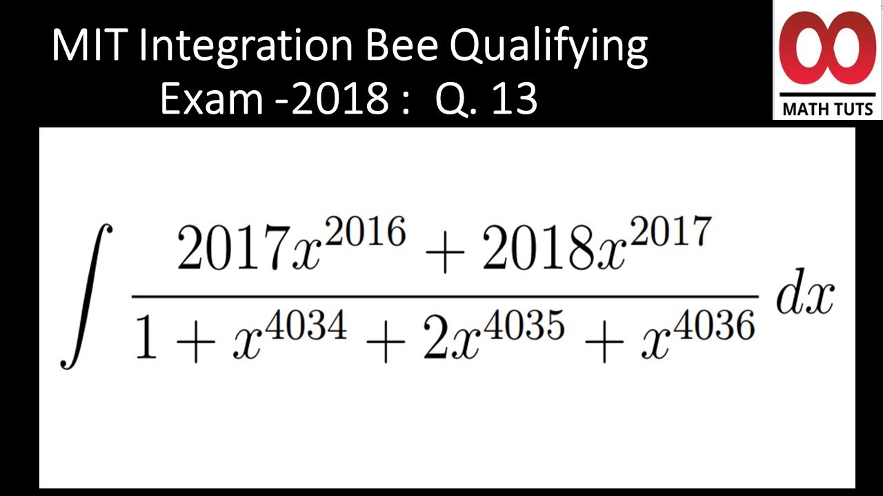 Mit Integration Bee Qualifying Exam 2018 Question 13 Youtube