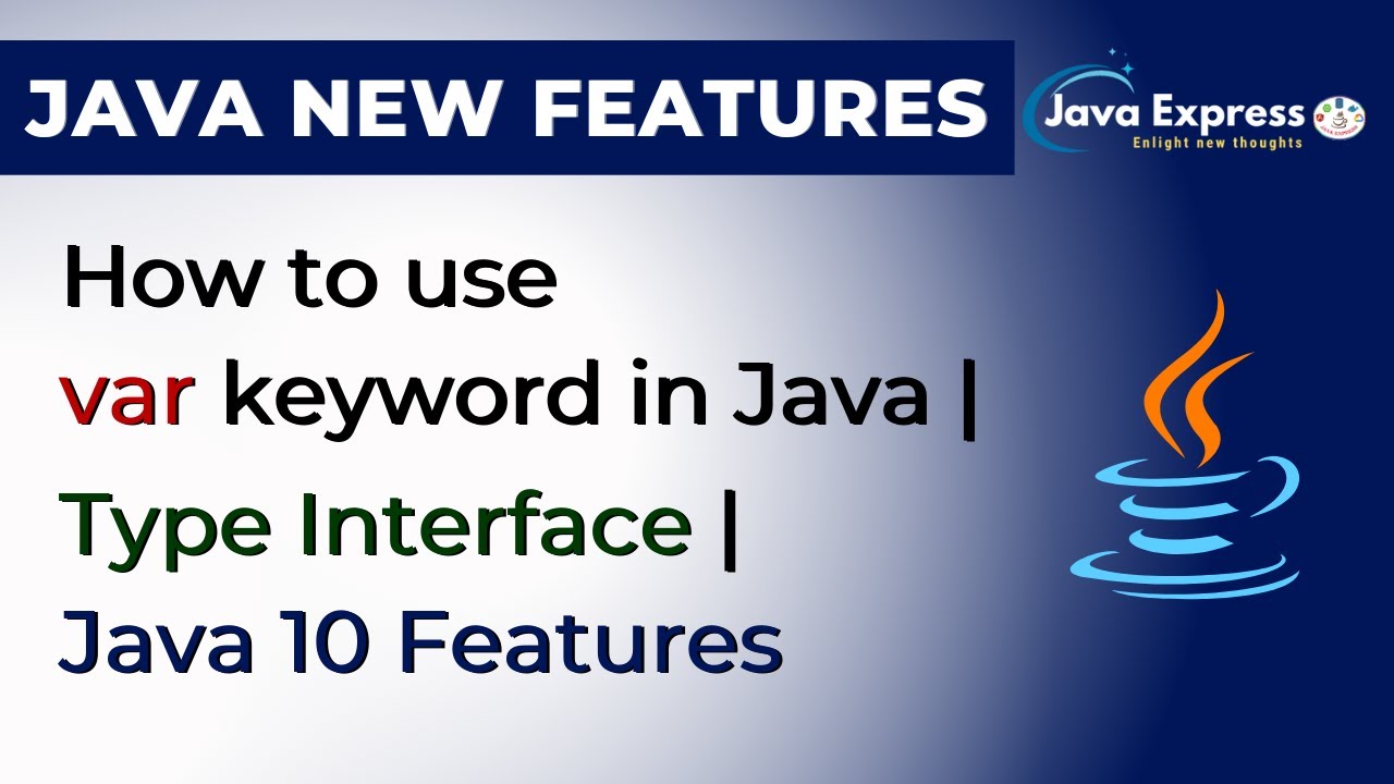 How To Use Var Keyword In Java Java 10 Feature Javaexpress Youtube