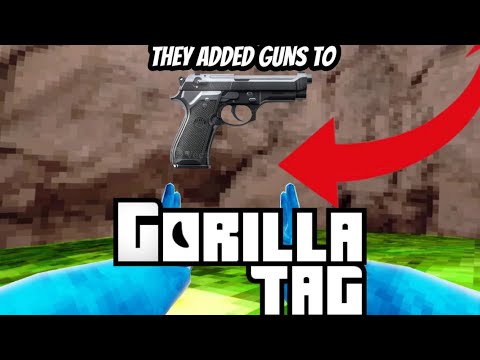 They Added Guns To Gorilla Tag Youtube