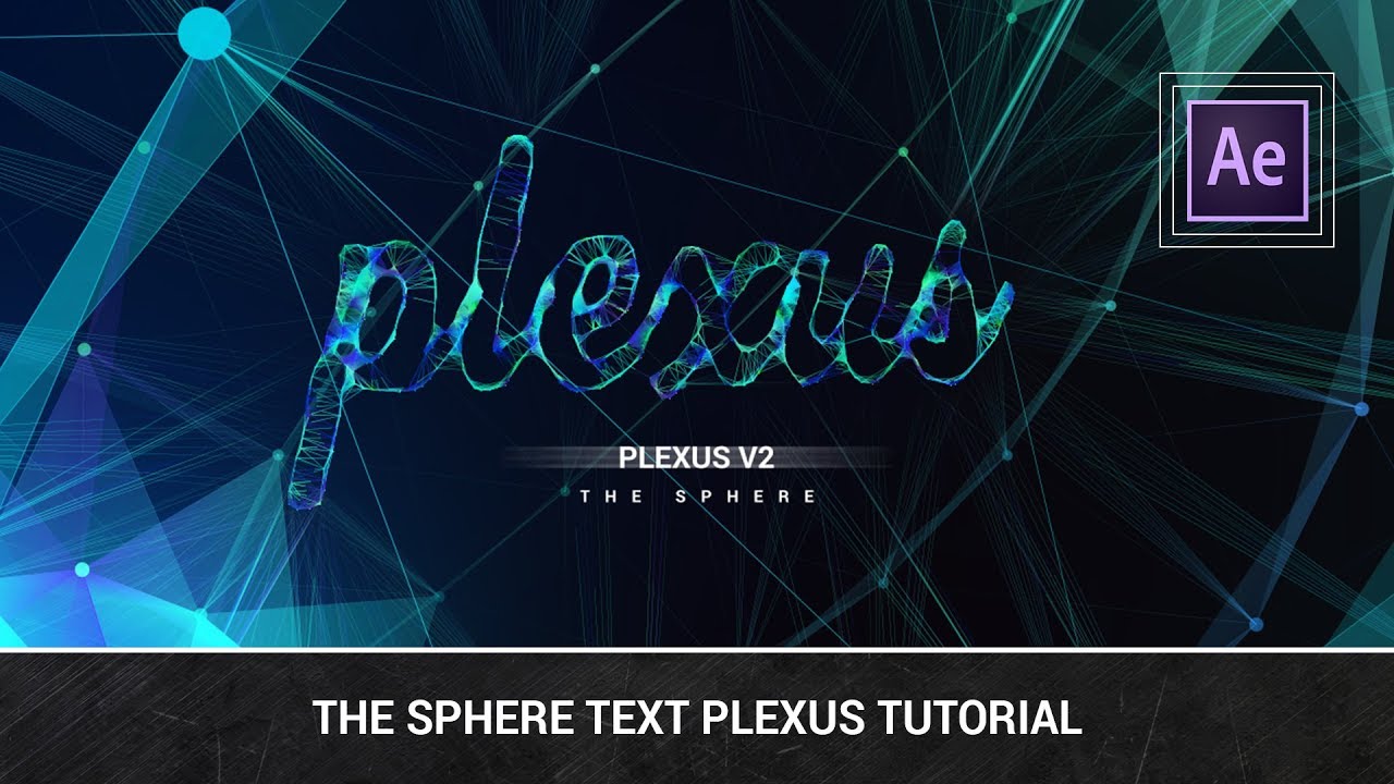 After Effetcs The Sphere Text Plexus Tutorial Youtube