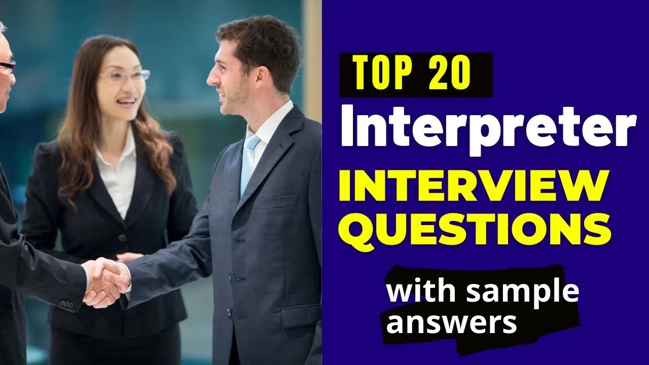 Interpreter Interview Questions And Answers For 2026 Youtube