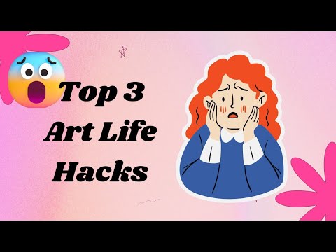 Top 3 Art Life Hacksёятчёятю Make Art Life Easierёяш ёятю Art Lifehacks Trying