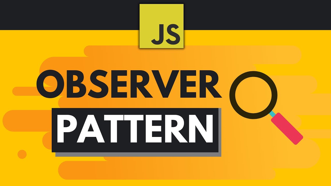 Javascript Design Patterns 5 Observer Pattern Youtube
