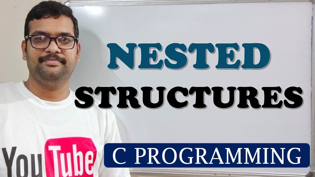 65 Nested Structures C Programming Youtube
