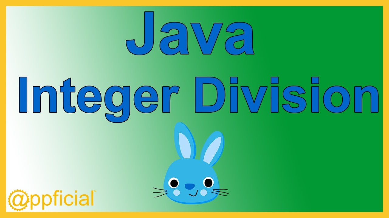 Java Integer Division And Dividing By Zero Java Tutorial Appficial