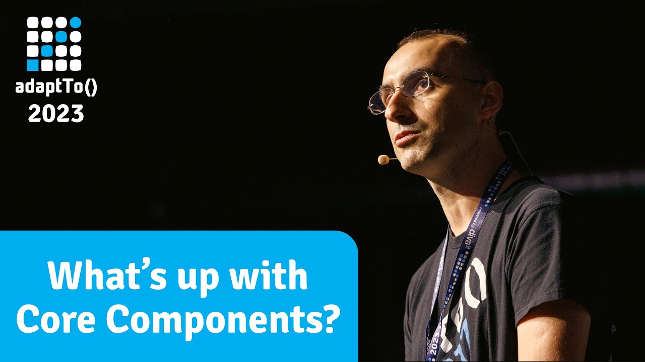 What S Up With Core Components Adaptto 2023