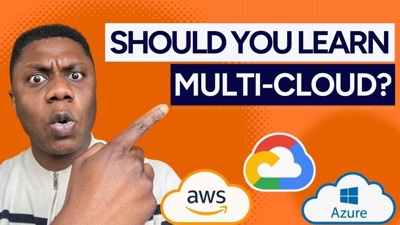 Should You Learn Multi Cloud As A Cloud Beginner Youtube