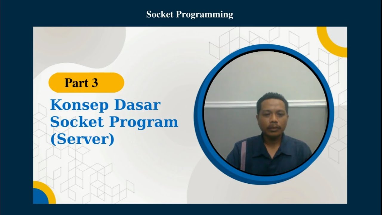 Socket Programming Part 3 Konsep Dasar Socket Server Youtube