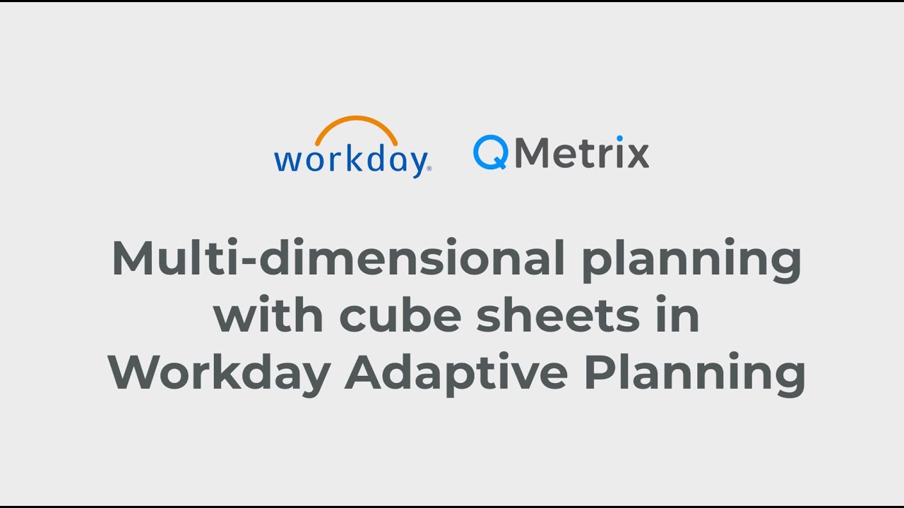 Multidimensional Planning With Cube Sheets In Workday Adaptive Planning