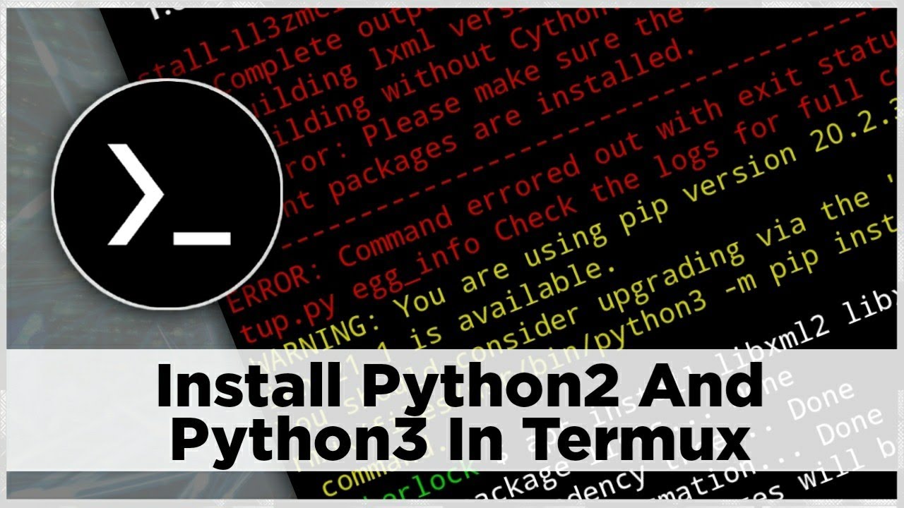 How To Install Python In Termux Install Python2 And Python3 In Termux