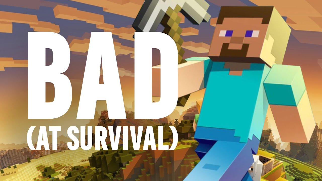 Minecraft Is Bad At Survival Youtube