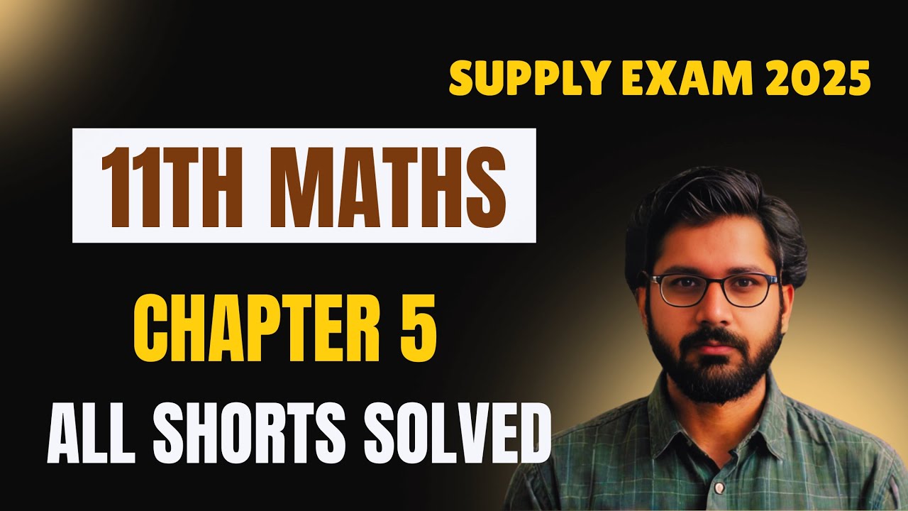 11th Class Math Chapter 5 Complete Class 11 Maths Supply Paper 2025