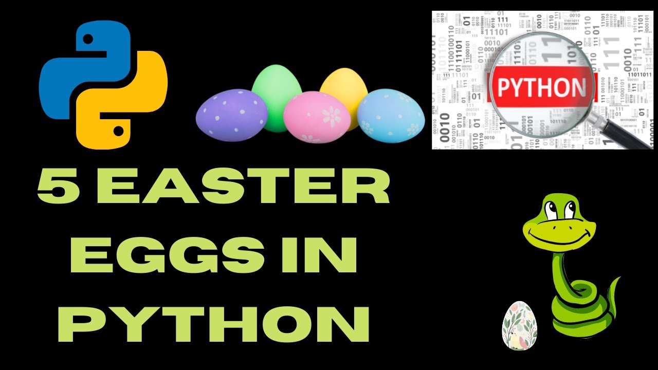 Easter Eggs In Python Secrets Of Python Python Youtube