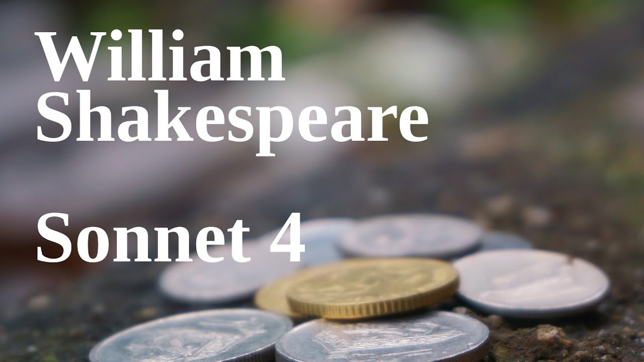 William Shakespeare Sonnet 4 Youtube