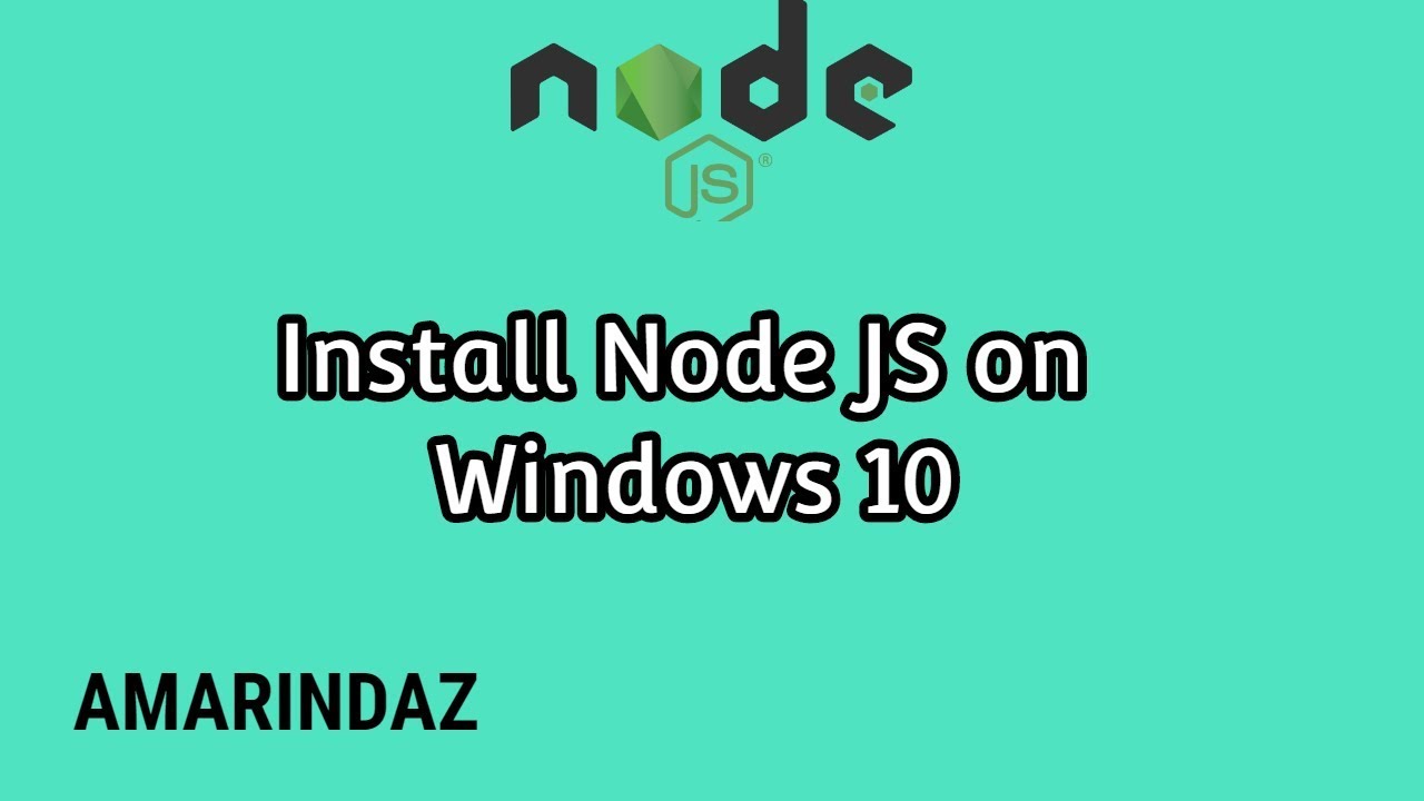 How To Install Node Js On Windows 10 Node Js Tutorial For Beginners