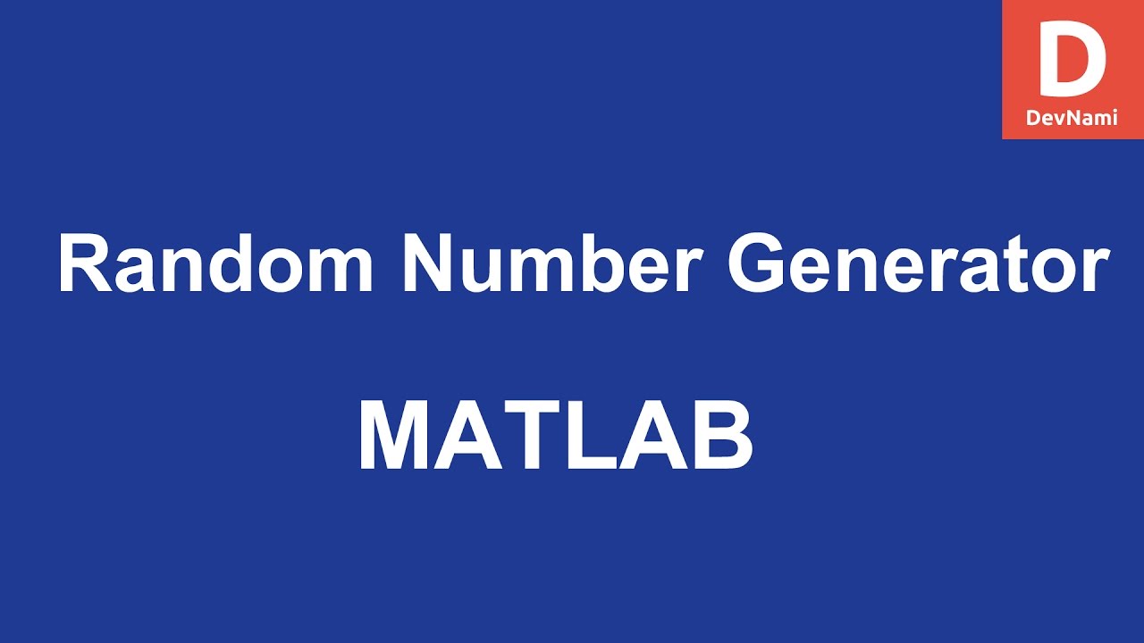 Matlab Random Number Generator Youtube