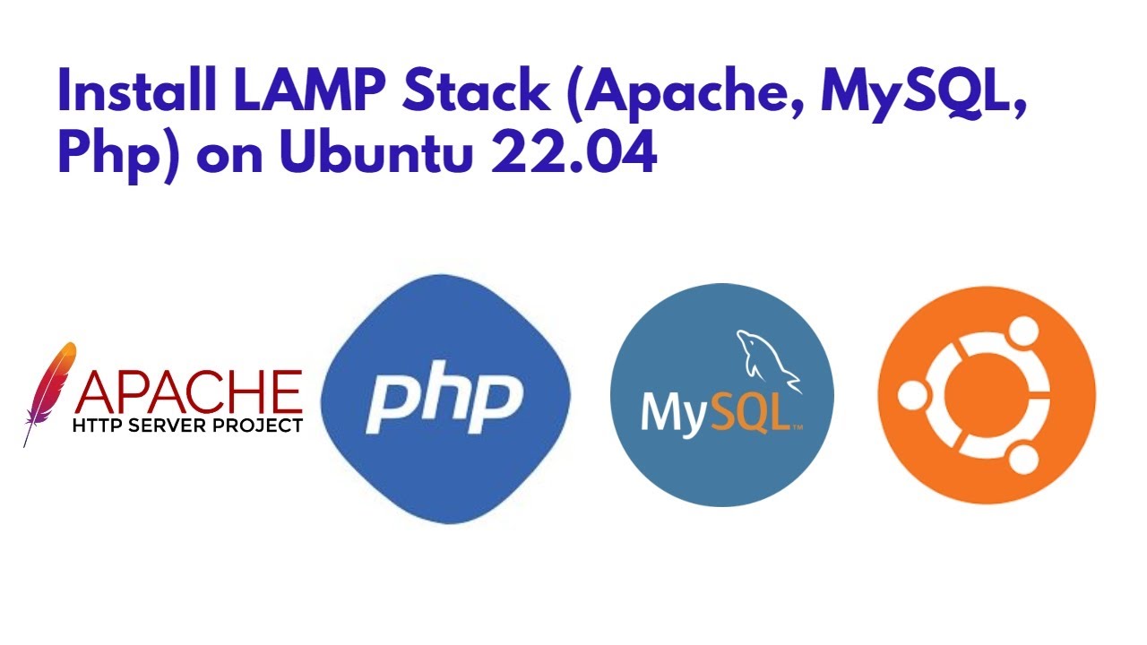 Install Linux Apache Mysql Php Lamp Stack On Ubuntu 22 04 Youtube