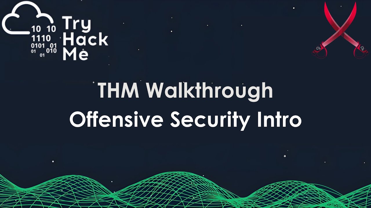 Tryhackme Walkthrough Offensive Security Intro Step By Step Guide