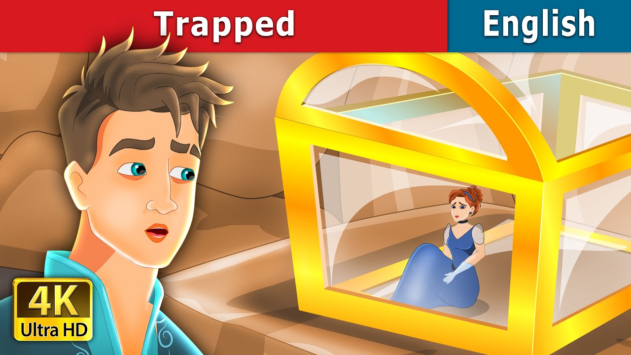 Trapped Stories For Teenagers Englishfairytales Youtube