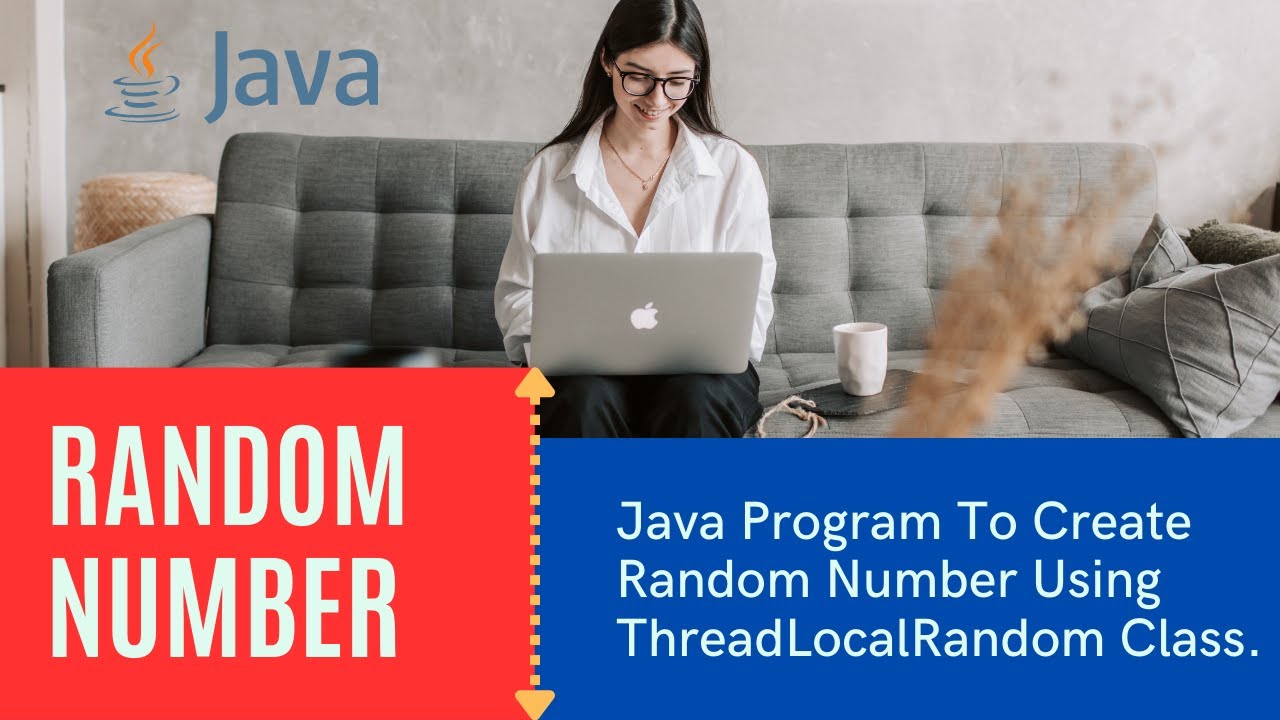 Java Program To Genrate Random Number Using Threadlocalrandom Class
