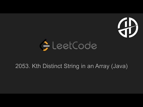 2053 Kth Distinct String In An Array Leetcode Java Youtube